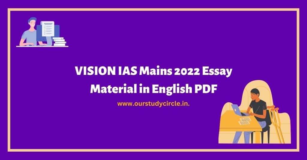 VISION IAS Mains 2022 Essay Material in English PDF | UPSC IAS